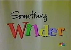 Something Wilder | NBC Wiki | Fandom