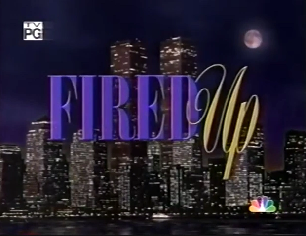 Fired Up! | NBC Archives Wiki | Fandom