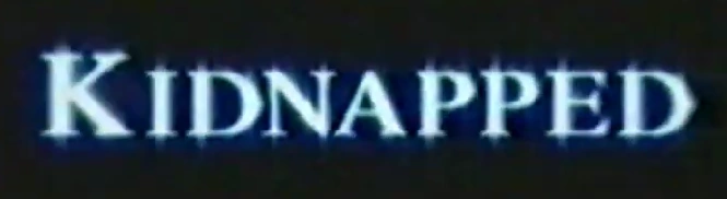 Kidnapped | NBC Archives Wiki | Fandom