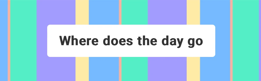 Where does the day go? | Neal-fun Wiki | Fandom