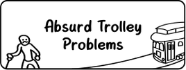 Absurd Trolley Problems | Neal.fun Wiki | Fandom