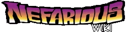 Nefarious | Nefarious Wiki | Fandom