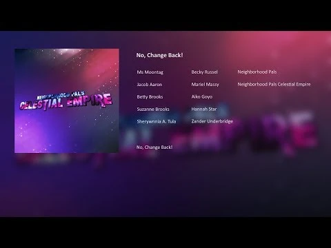 No Change Back! | Neighborhood Pals Wiki | Fandom