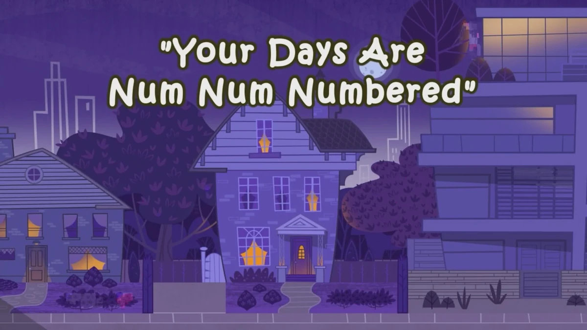 Your Days Are Num Num Numbered | Nelvana Wiki | Fandom