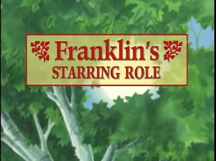 Franklin's Starring Role | Nelvana Wiki | Fandom