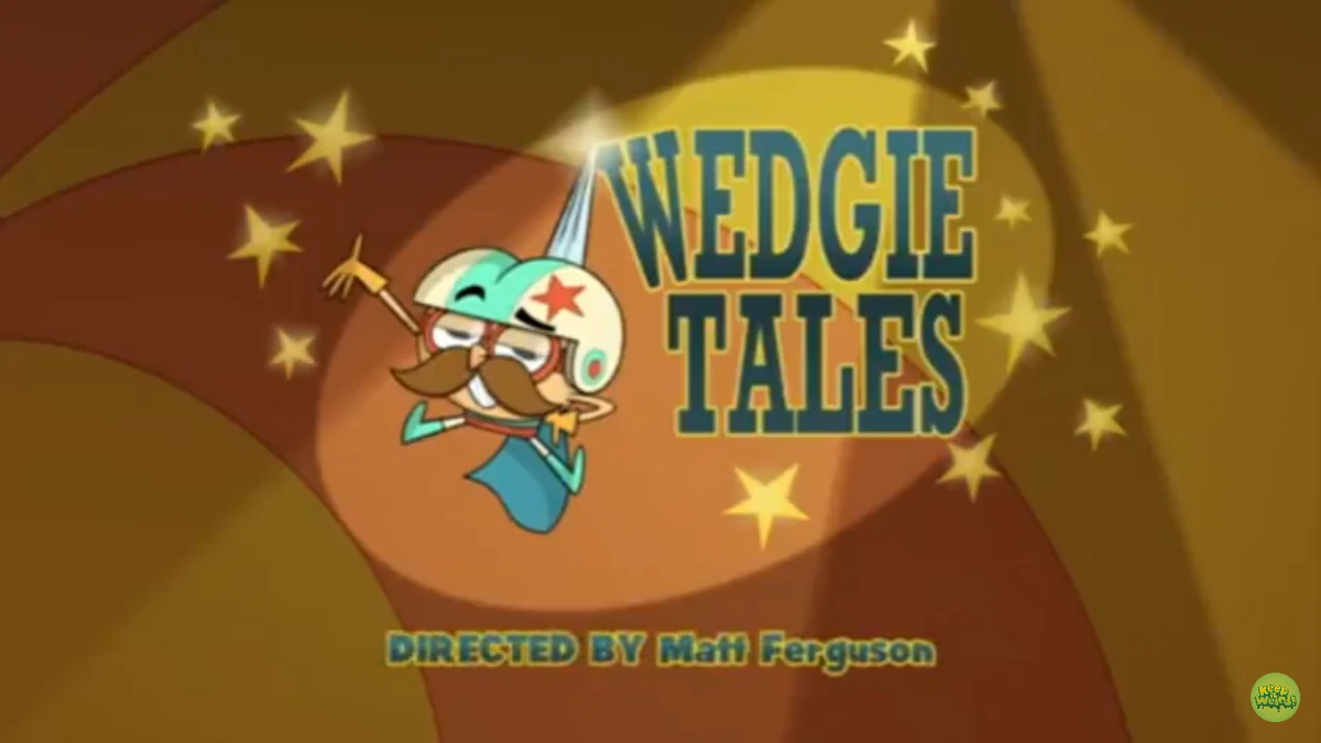 Wedgie Tales | Nelvana Wiki | Fandom