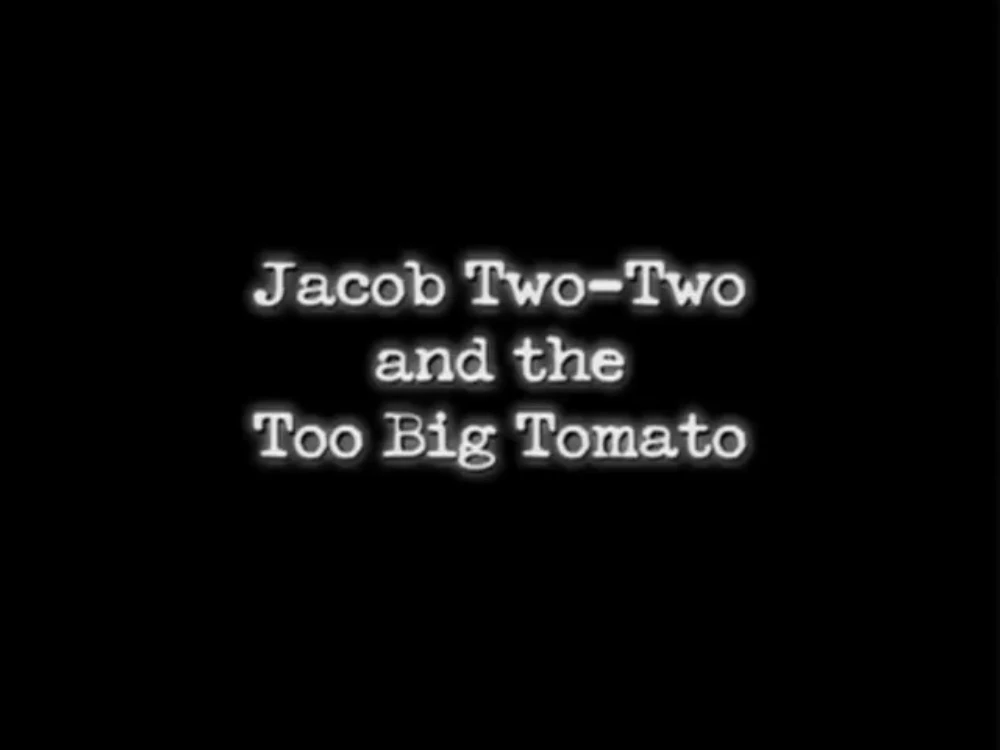 Jacob Two Two and the Too Big Tomato | Nelvana Wiki | Fandom
