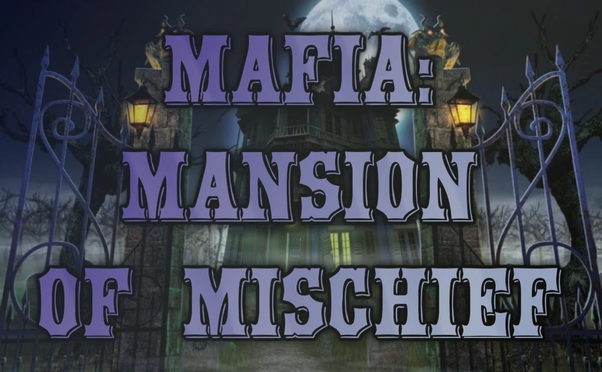 Mafia: Mansion of Mischief | Nemoolvee Reality Wiki | Fandom