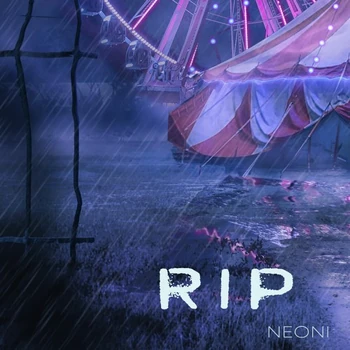 RIP | Neoni Wiki | Fandom