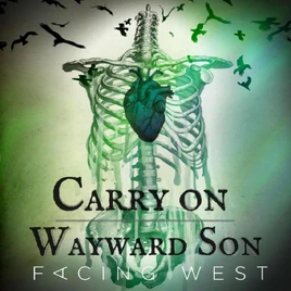 Carry on Wayward son | Neoni Wiki | Fandom