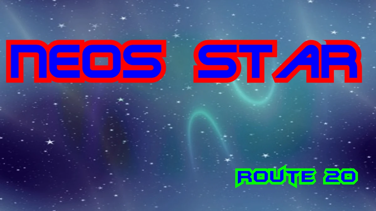 Neos Star Route 20 | NEOS Star Wiki | Fandom