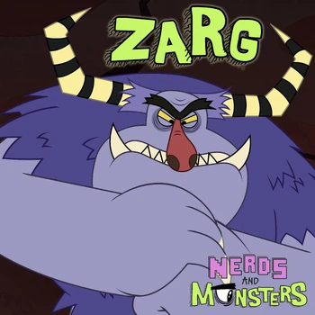 Zarg | Nerds and Monsters Wiki | Fandom