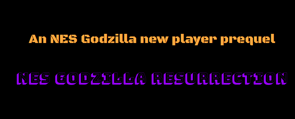 NES Godzilla resurrection | NES Godzilla New Player Wiki | Fandom