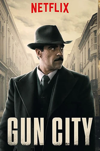 Gun City | Netflix Wiki | Fandom