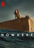 Nowhere | Netflix Wiki | Fandom