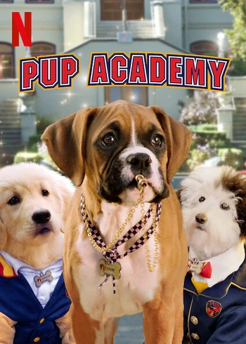Pup Academy | Netflix Wiki | Fandom