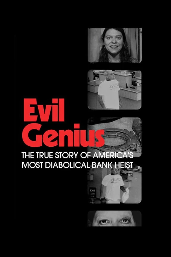 Evil Genius: the True Story of America's Most Diabolical Bank Heist ...