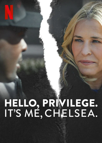 Hello, Privilege. It's Me, Chelsea | Netflix Wiki | Fandom