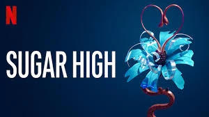 Sugar High | Netflix Wiki | Fandom