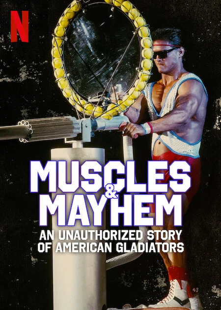 Muscles & Mayhem: An Unauthorized Story of American Gladiators ...