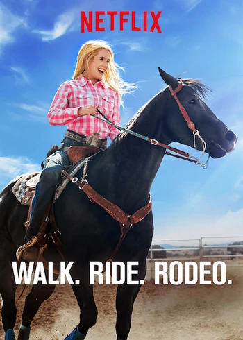 Walk. Ride. Rodeo. | Netflix Wiki | Fandom