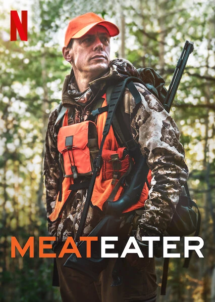 MeatEater | Netflix Wiki | Fandom