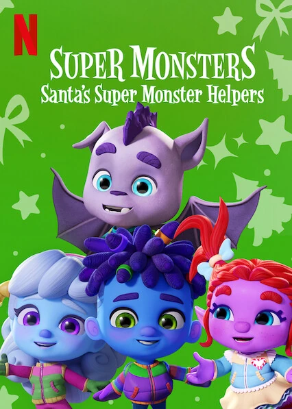 Super Monsters: Santa’s Super Monster Helpers | Netflix Wiki | Fandom