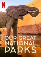 Our Great National Parks | Netflix Wiki | Fandom