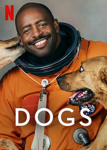Dogs | Netflix Wiki | Fandom