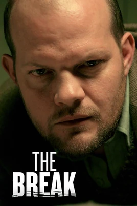 The Break | Netflix Wiki | Fandom
