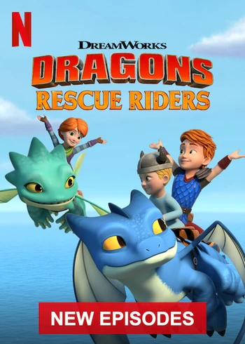 DreamWorks Dragons: Rescue Riders | Netflix Wiki | Fandom