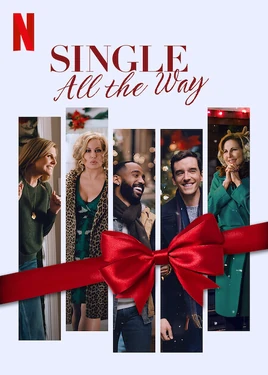Single All The Way | Netflix Wiki | Fandom