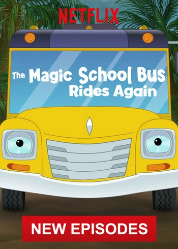 The Magic School Bus Rides Again | Netflix Wiki | Fandom