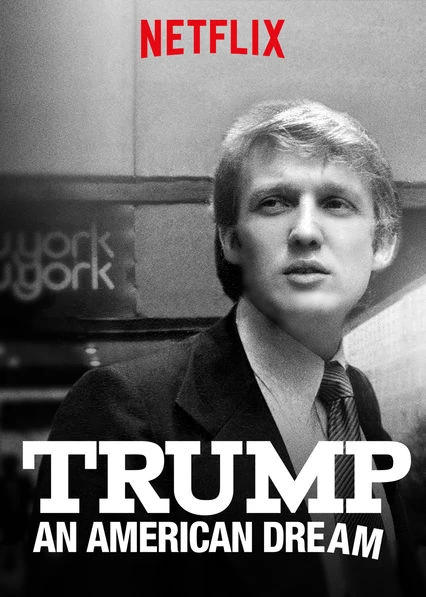 Trump: An American Dream | Netflix Wiki | Fandom