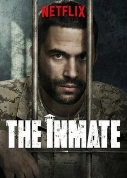 The Inmate | Netflix Wiki | Fandom