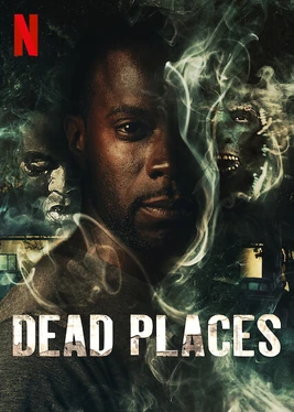 Dead Places | Netflix Wiki | Fandom