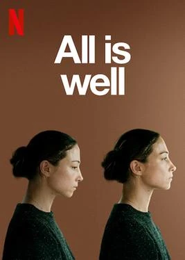 All Is Well | Netflix Wiki | Fandom