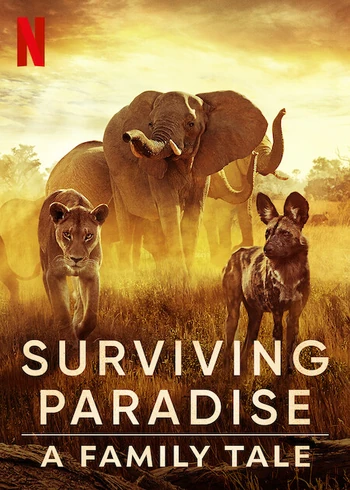 Surviving Paradise: A Family Tale | Netflix Wiki | Fandom