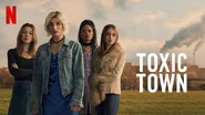 Toxic Town | Netflix Wiki | Fandom