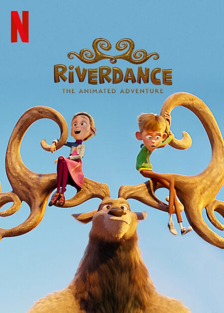 Riverdance: The Animated Adventure | Netflix Wiki | Fandom