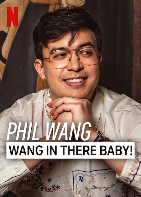 Phil Wang: Wang in There, Baby! | Netflix Wiki | Fandom