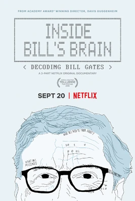 Inside Bill's Brain: Decoding Bill Gates | Netflix Wiki | Fandom