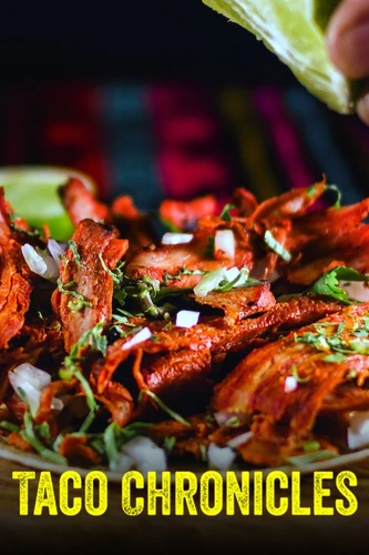 Taco Chronicles | Netflix Wiki | Fandom