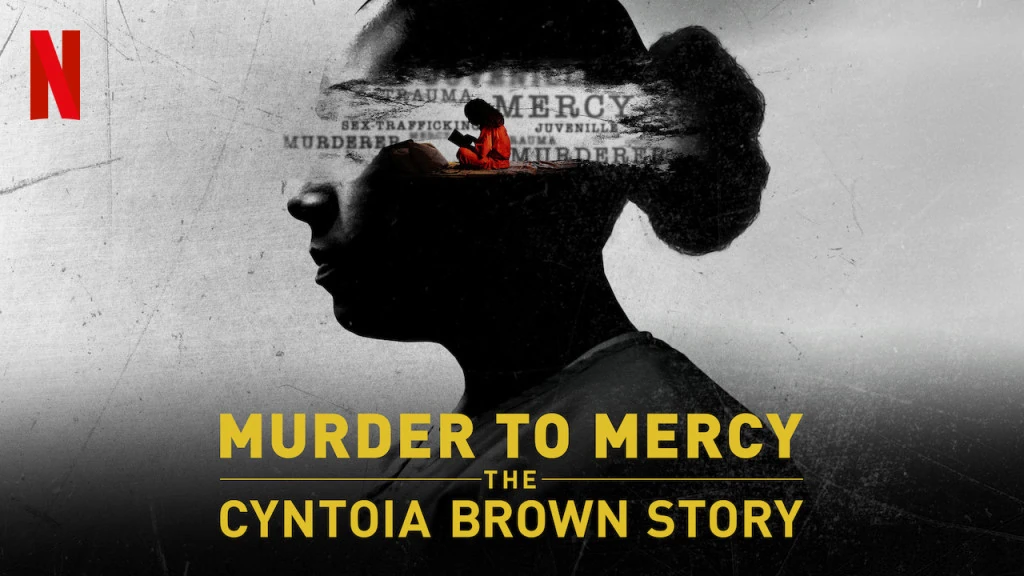 Murder to Mercy: The Cyntoia Brown Story | Netflix Wiki | Fandom