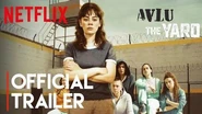 The Yard | Netflix Wiki | Fandom
