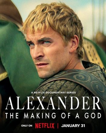 Alexander: The Making of a God | Netflix Wiki | Fandom