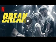 Break | Netflix Wiki | Fandom