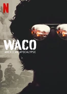 Waco: American Apocalypse | Netflix Wiki | Fandom