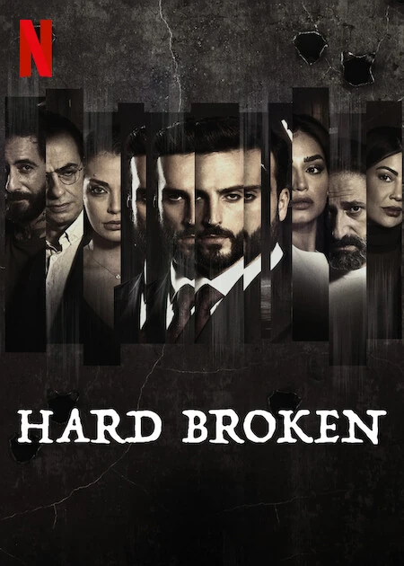 Hard Broken | Netflix Wiki | Fandom