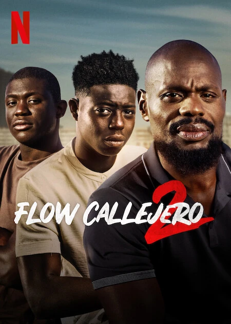 Flow callejero 2 | Netflix Wiki | Fandom